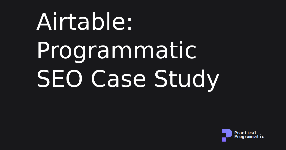 Airtable: Programmatic SEO Case Study