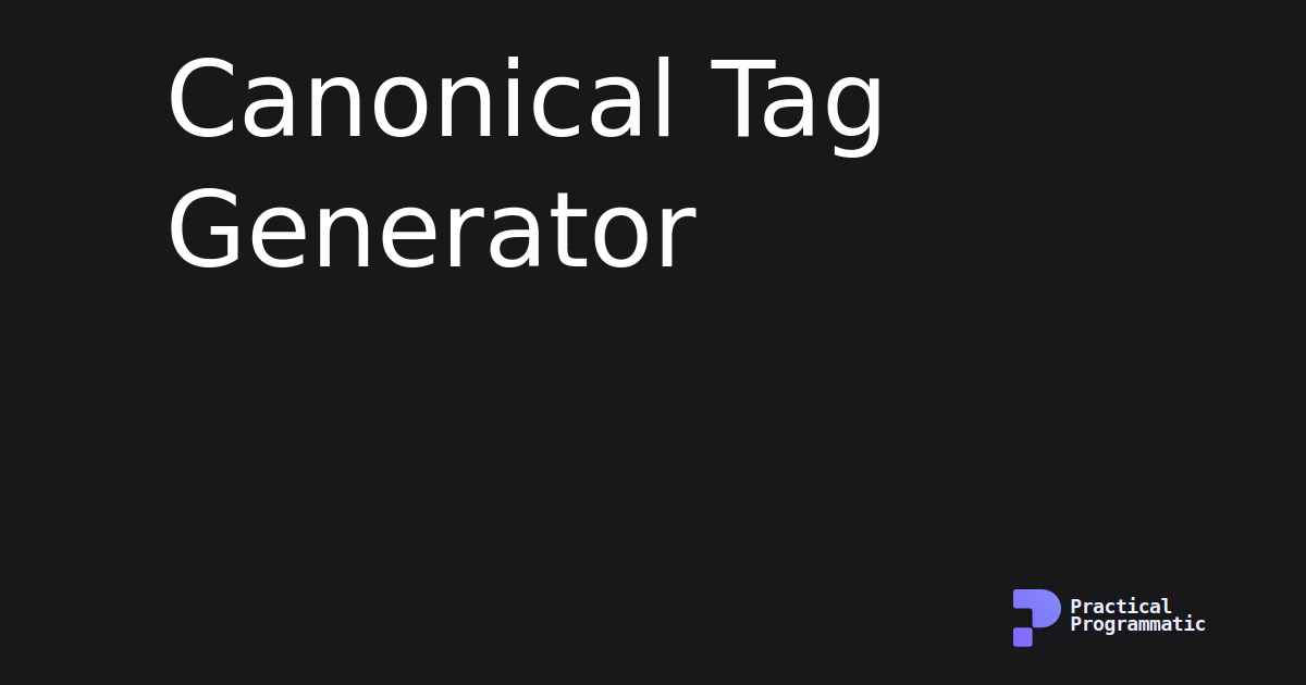 Canonical Tag Generator (Create Rel Canonical Tags)