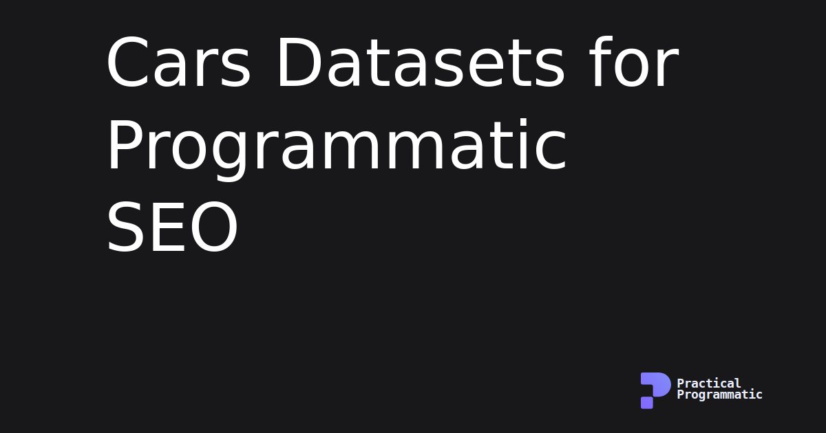 Cars Datasets for Programmatic SEO