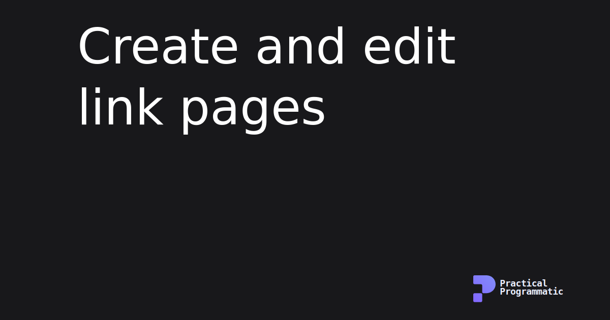 Create and edit link pages