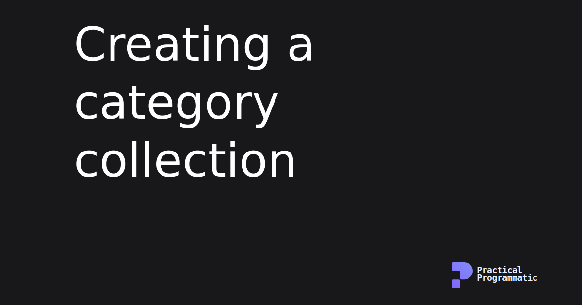 Creating a category collection Creating a category collection