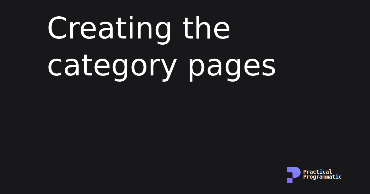 Creating the category pages