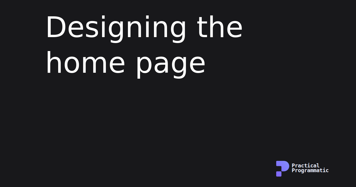 Designing the home page