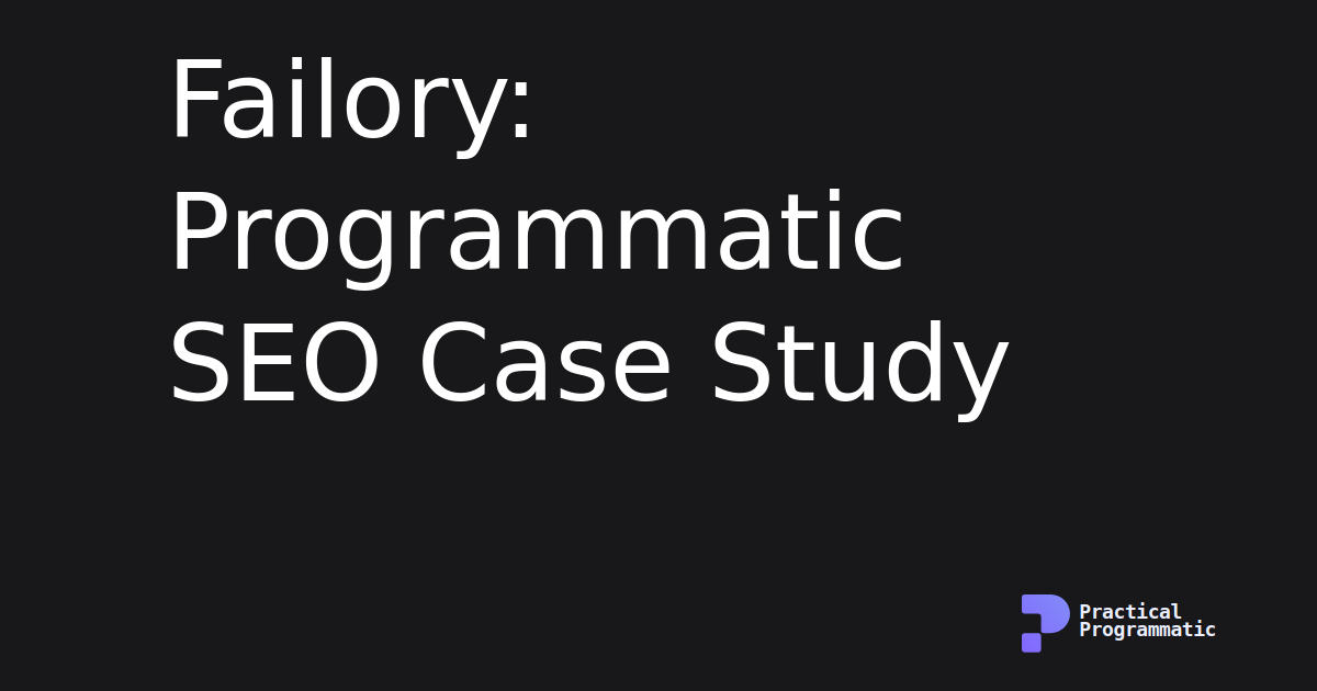 Failory: Programmatic SEO Case Study