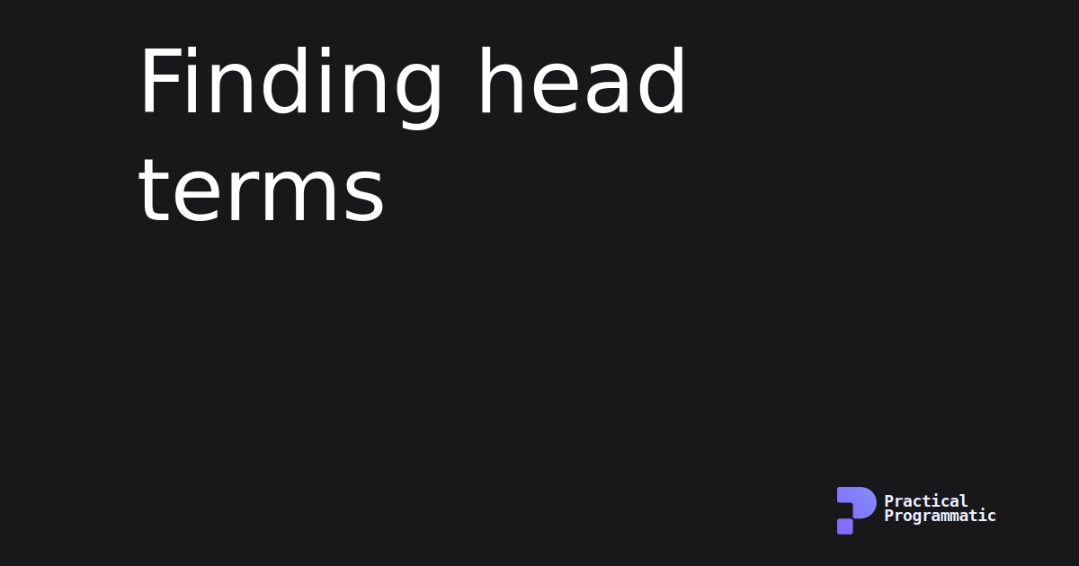 Finding head terms