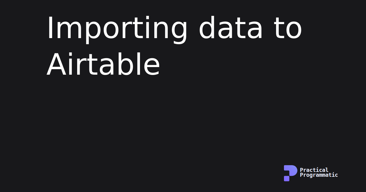 Importing Data To Airtable