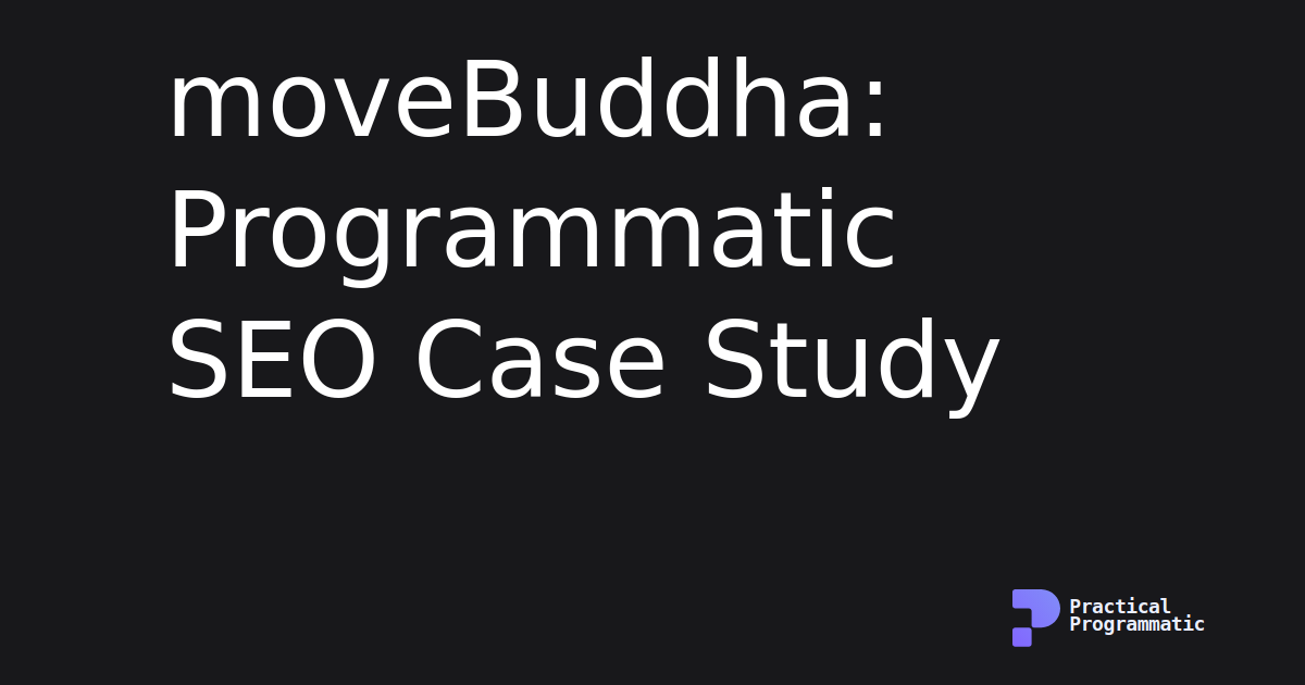 moveBuddha: Programmatic SEO Case Study