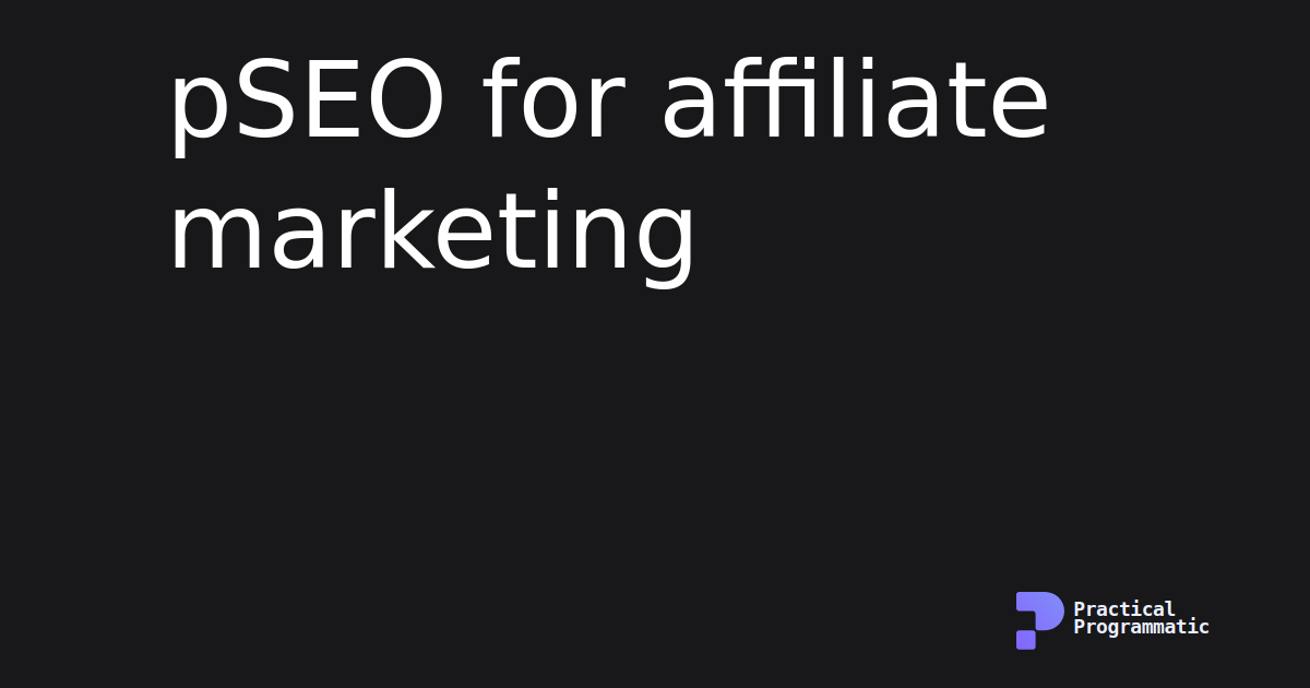 pSEO for affiliate marketing