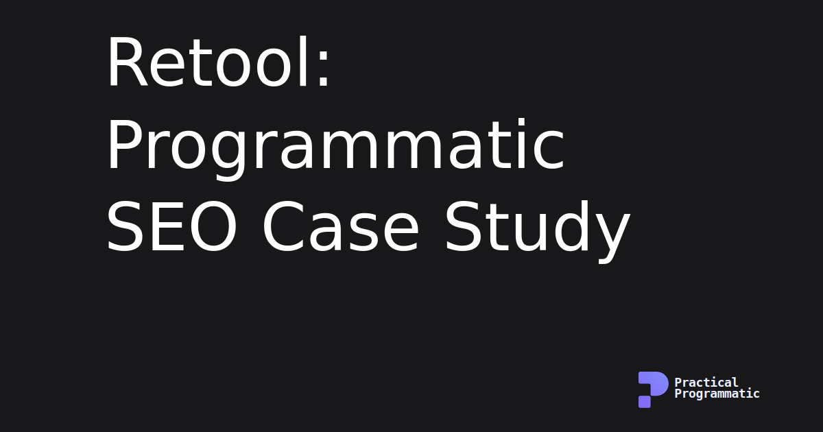 Retool: Programmatic SEO Case Study