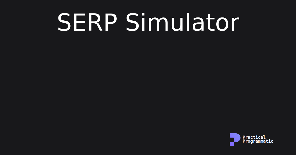 SERP Simulator: Free Google SERP Snippet Preview Tool