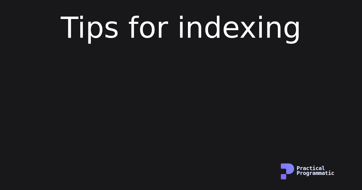 Tips For Indexing