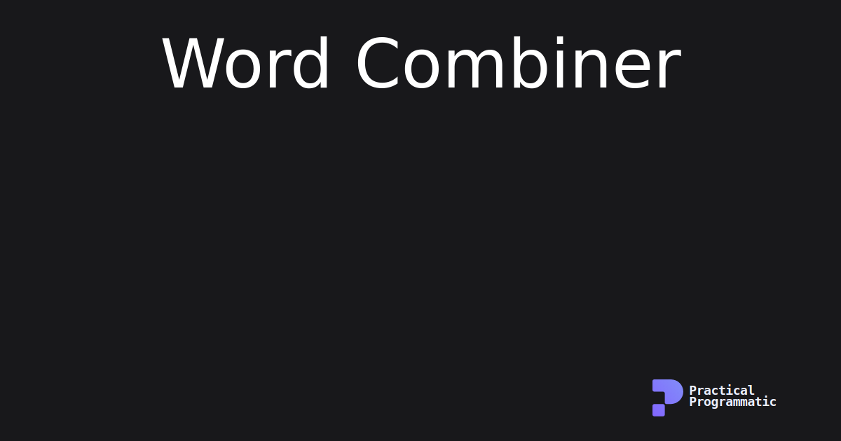 Word Combiner: Free SEO Keyword Merge Tool