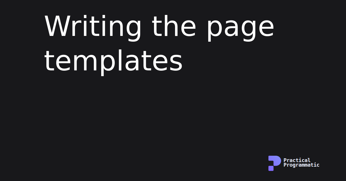 Writing the page templates